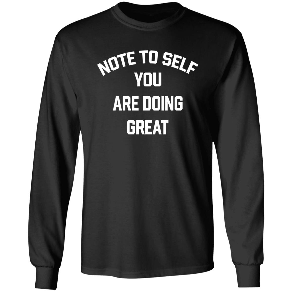 Note To Self You Are Doing Great Shirt - Hectee