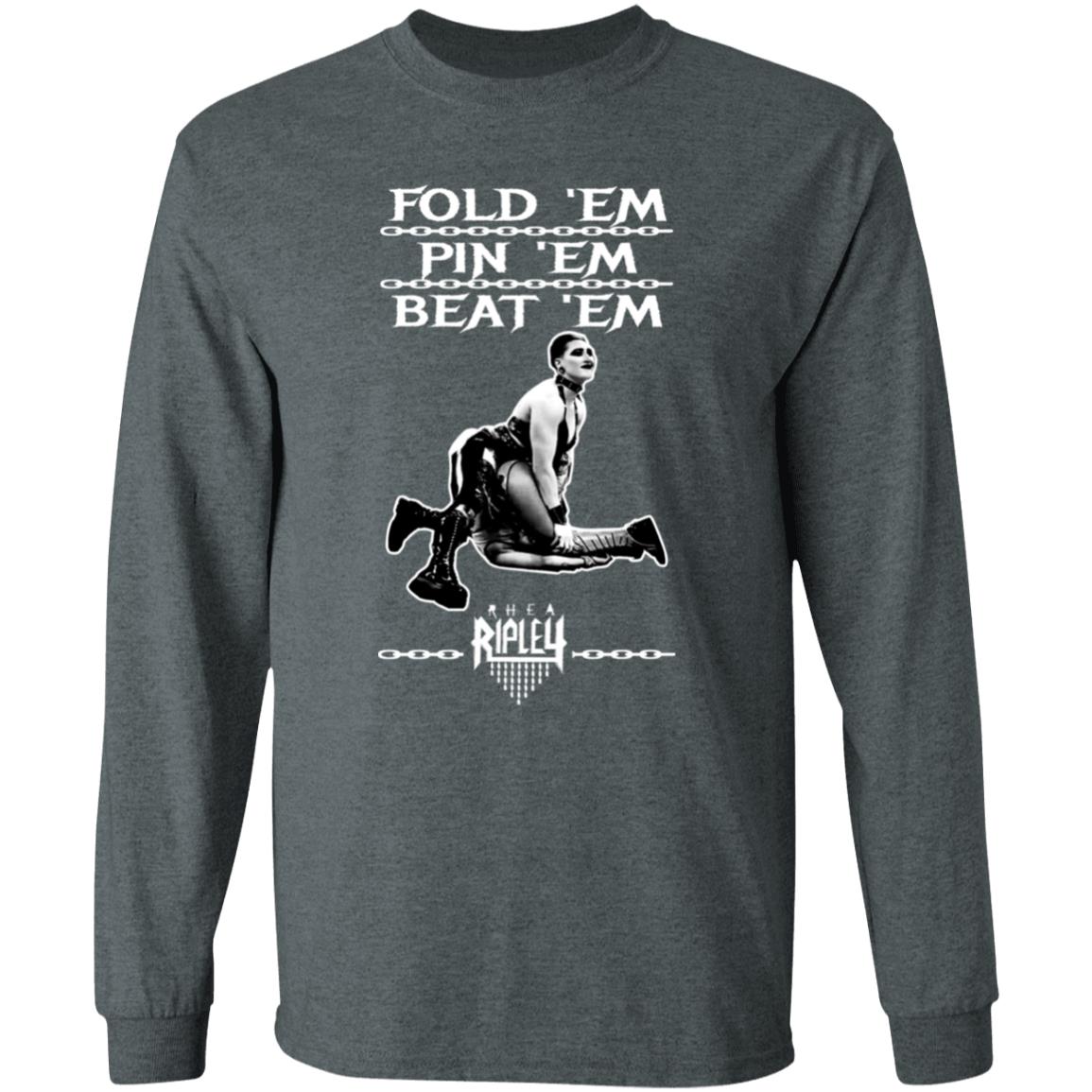 The Wrestledude Fold 'Em Pin 'Em Beat 'Em Shirt Rhea Ripley's - Hectee